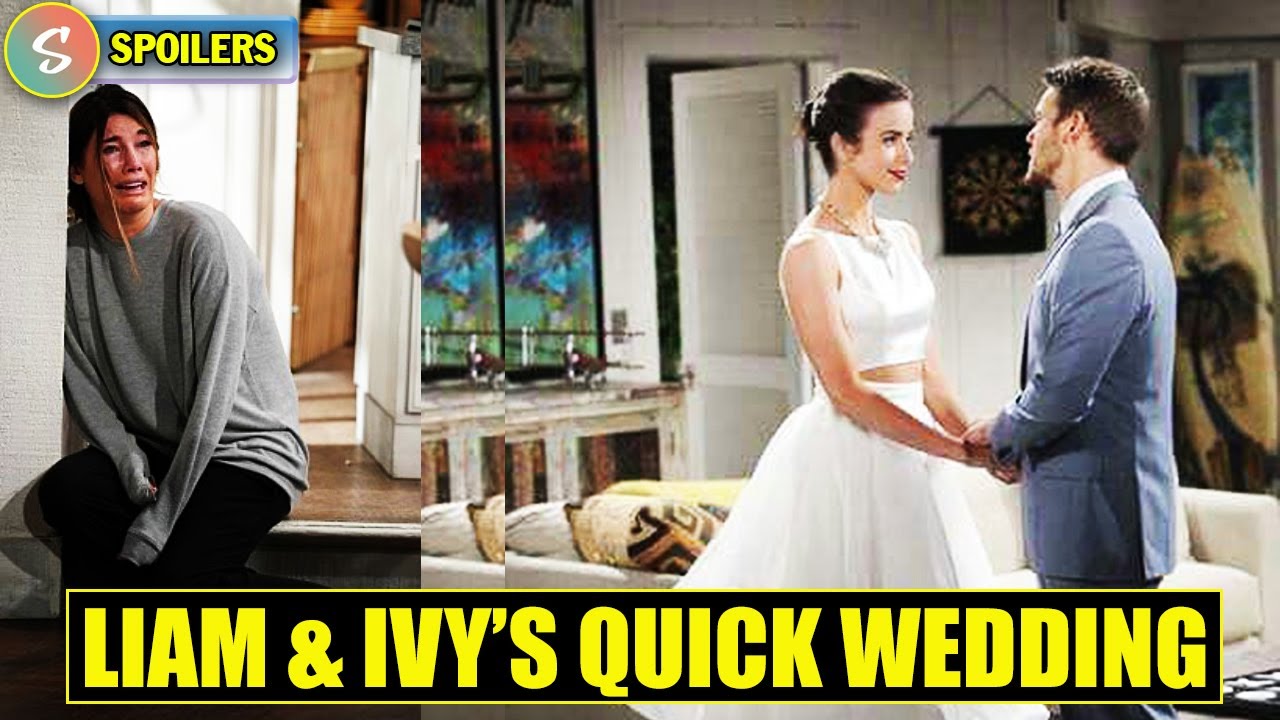 Steffy is shocked with Liam & Ivy's quick wedding, can't accept the fact that Liam has a new ...