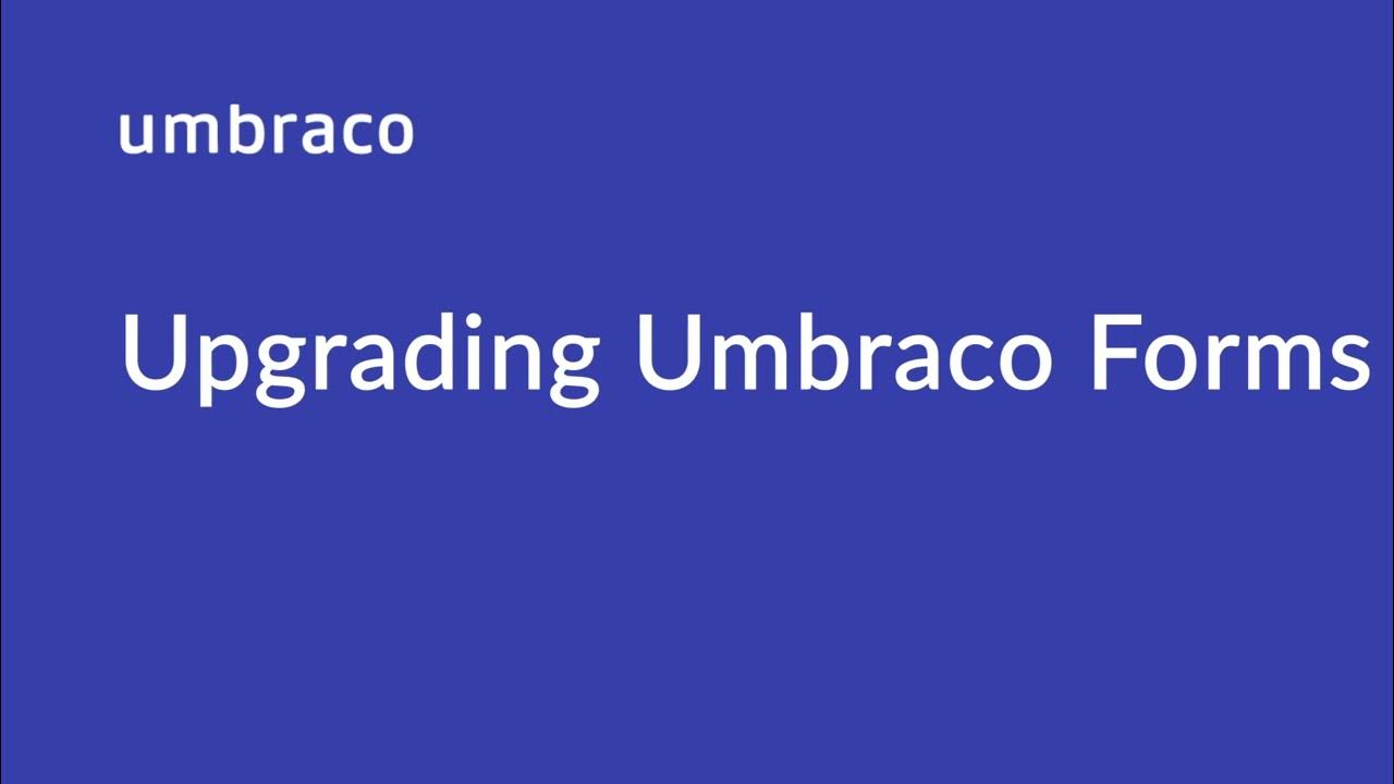 How To Upgrade Umbraco Forms To The Latest Version Youtube