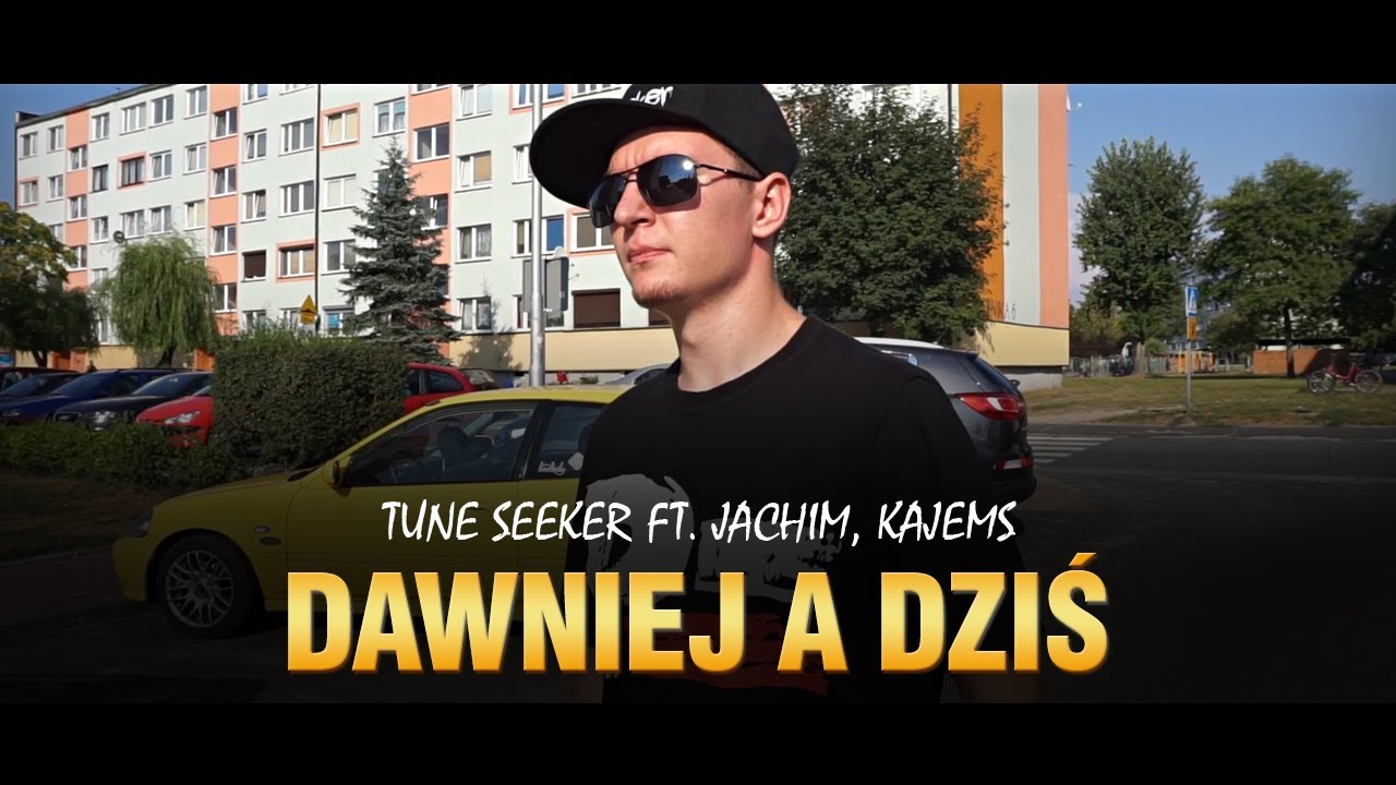 Tune Seeker feat. Jachim, Kajems - Dawniej A Dziś - YouTube
