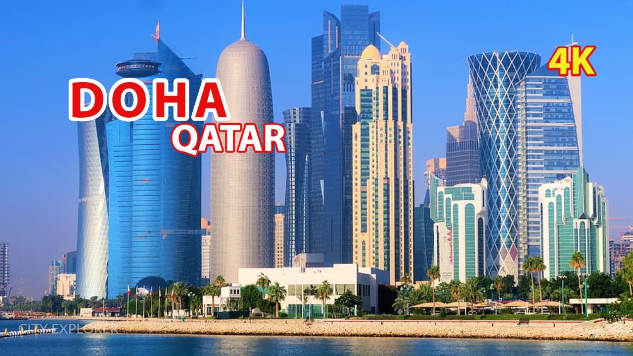 Doha Qatar 4K Ultra HD || Doha 2020 || City Explorer - YouTube