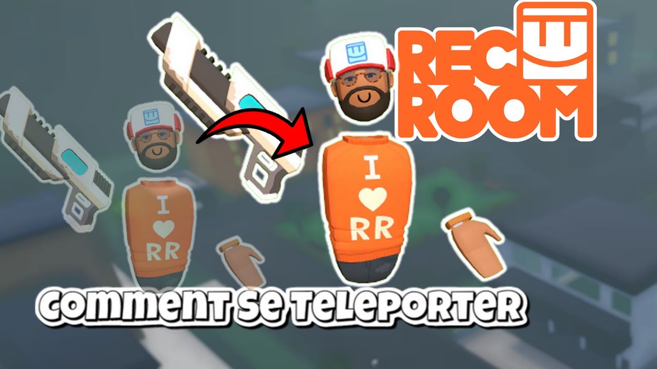 Comment Se Téléporter Dans Rec Room ? - YouTube