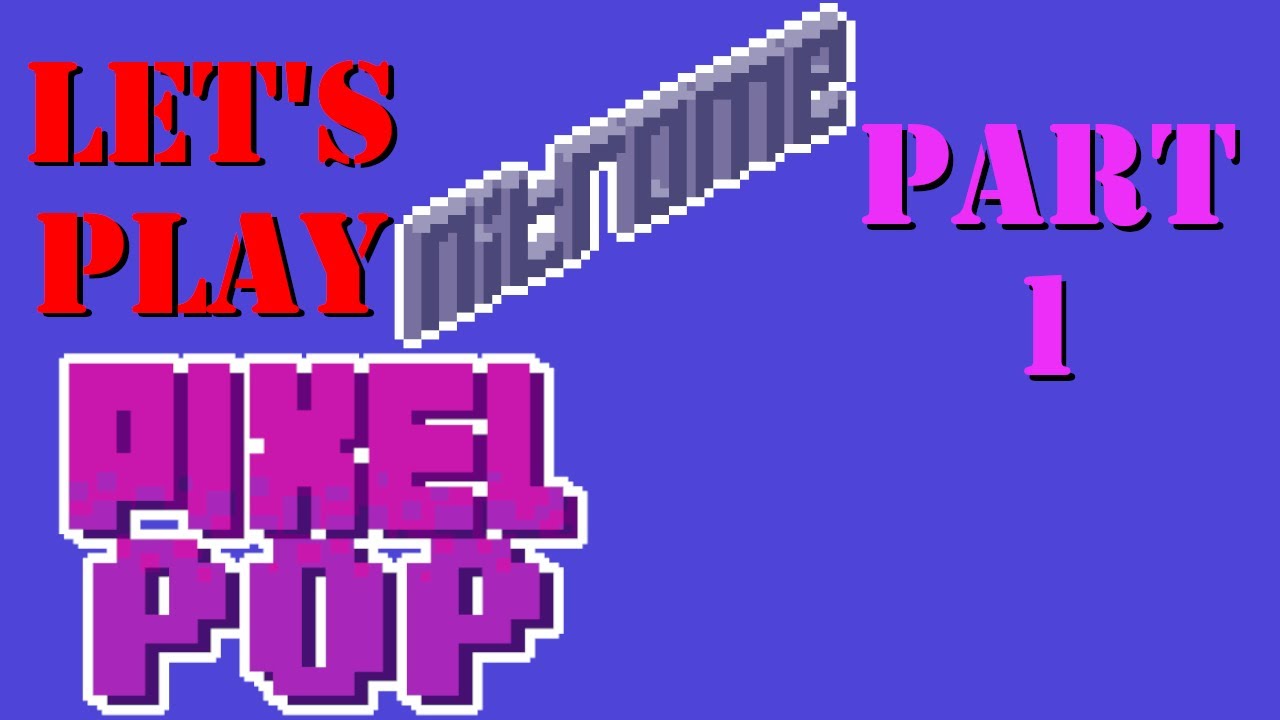 Let's Play Nitrome: Pixel Pop Part 1 - YouTube