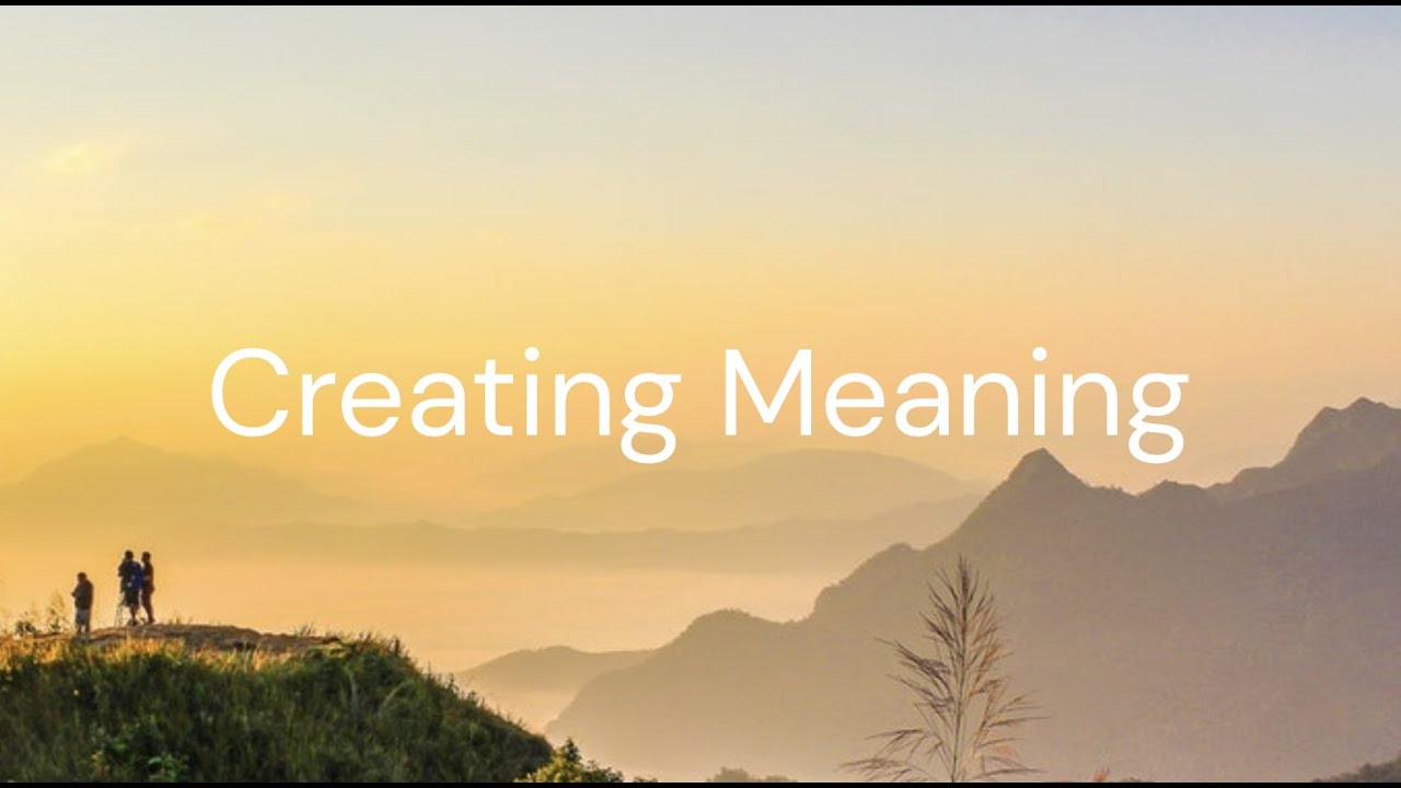 Creating Meaning YouTube creating-meaning-youtube