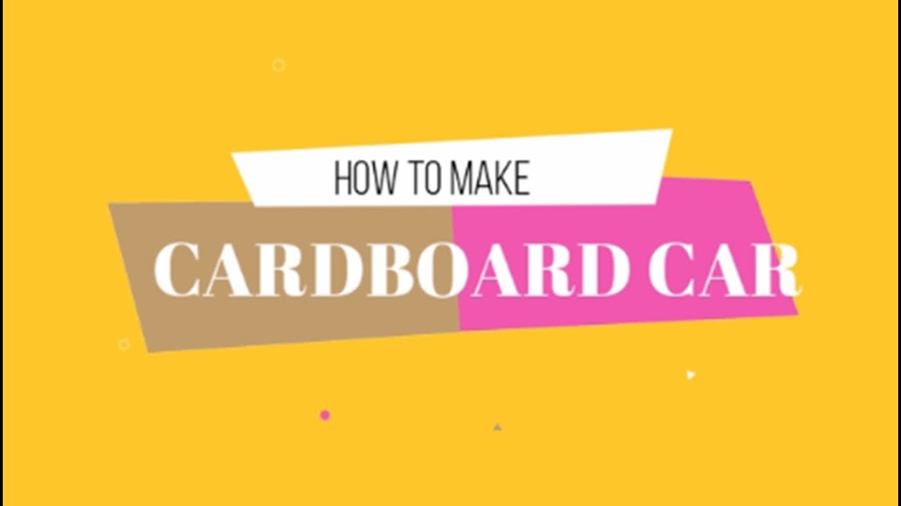 How To Make A Car With Cardboard YouTube how-to-make-a-car-with-cardboard-youtube