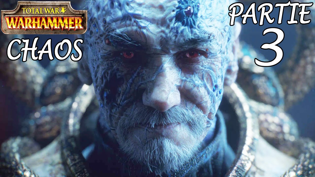 Total War WARHAMMER - CAMPAGNE CHAOS - Partie 3 - CORRUPTION - YouTube