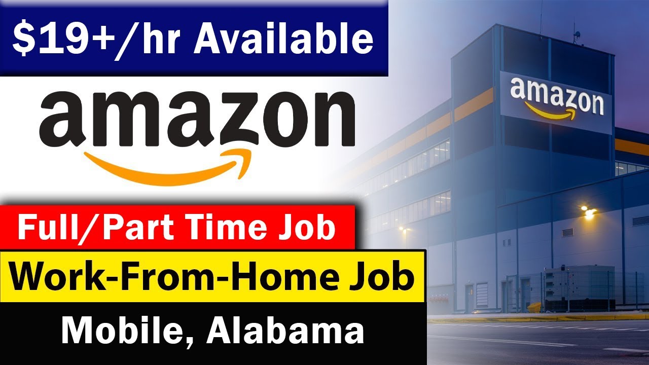 $19 - 35/hr Amazon Work From Home Jobs in Mobile, Alabama - YouTube