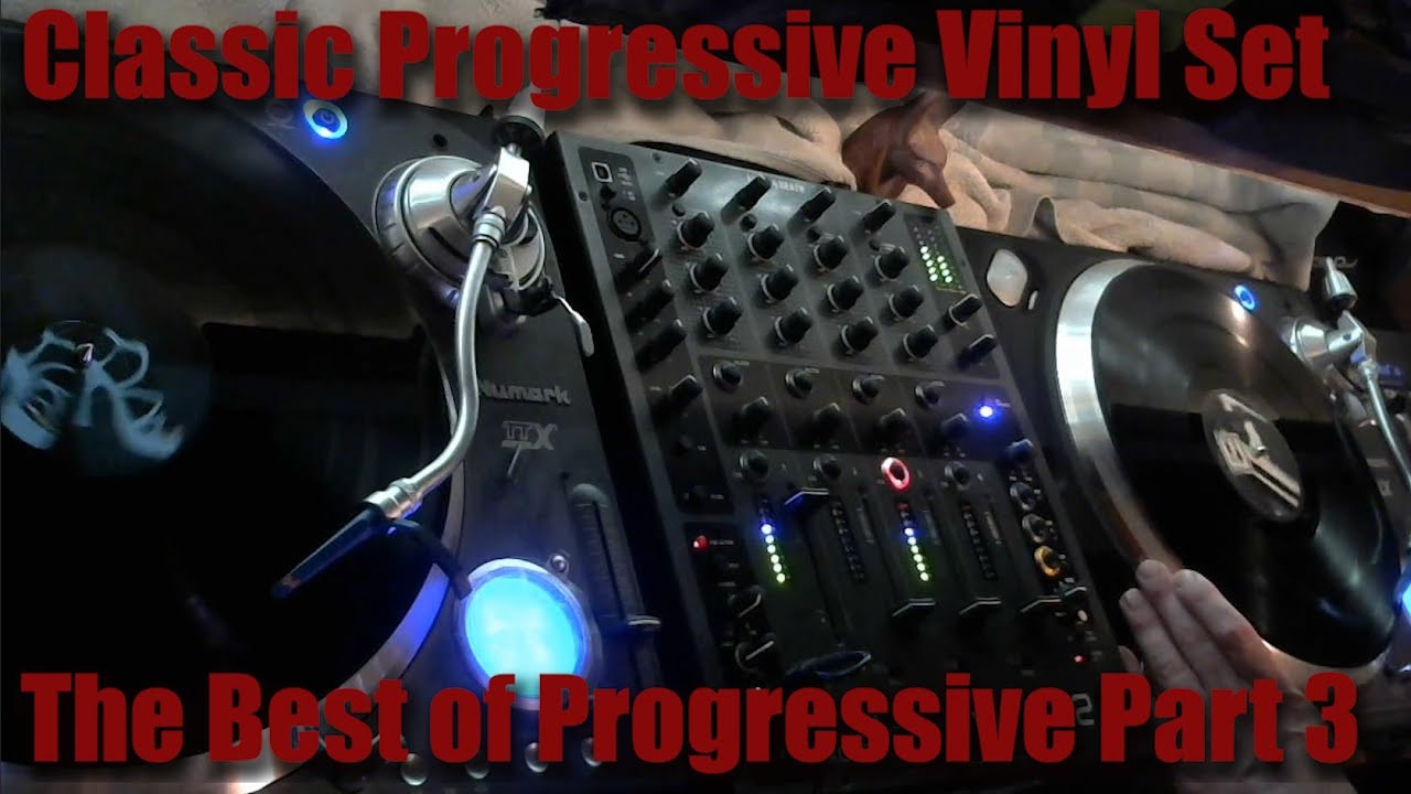 Classic Progressive Vinyl Dj Set Part 3 (Progressive House, Tribal ...