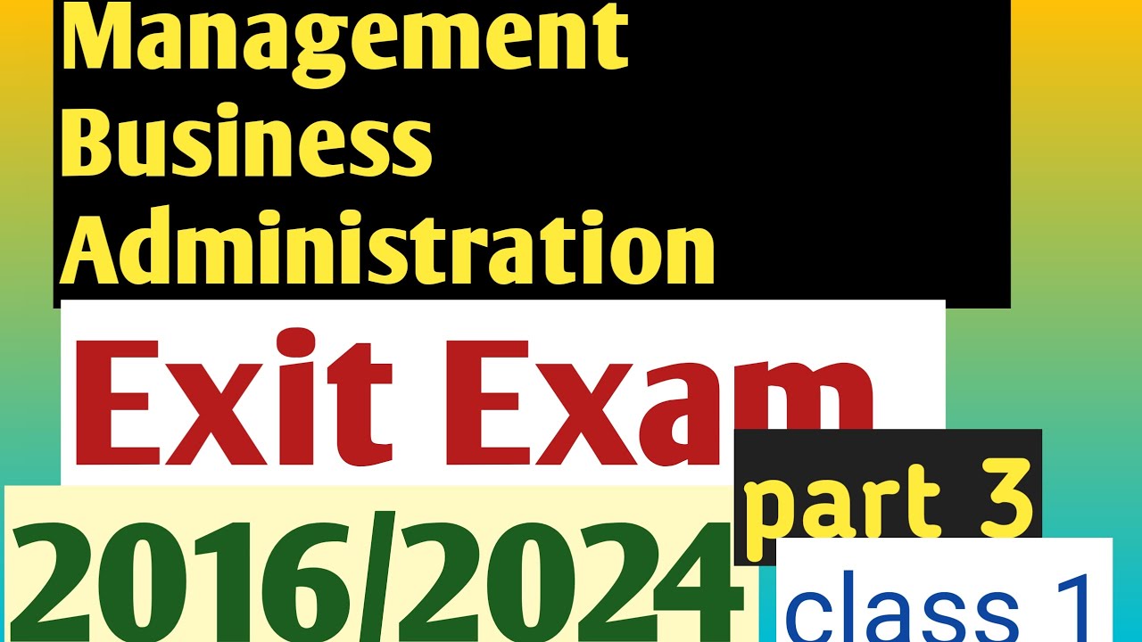 Management/business administration Exit Exam Questions and answers 2016 ...