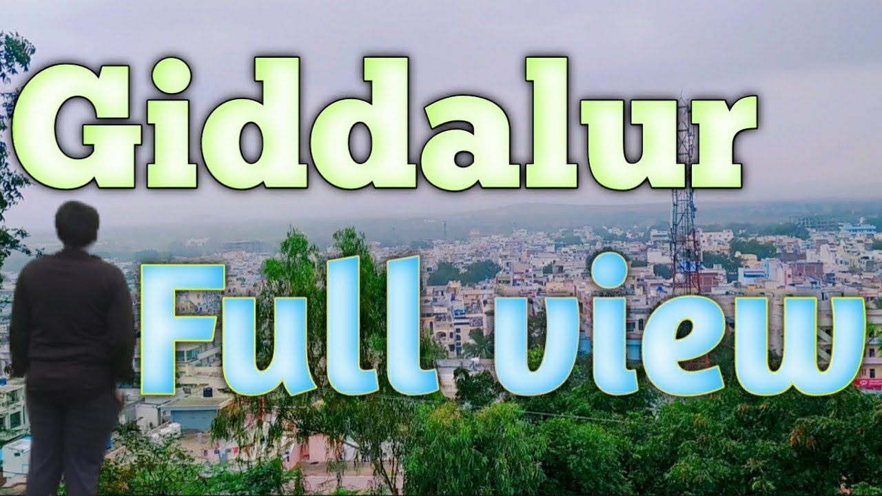 Giddalur full view - YouTube