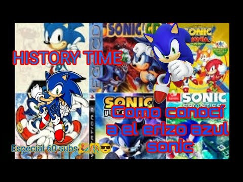 HISTORY TIME(como conocí la rata azul)🎉especial 60 subs🎊😎#sonic# ...