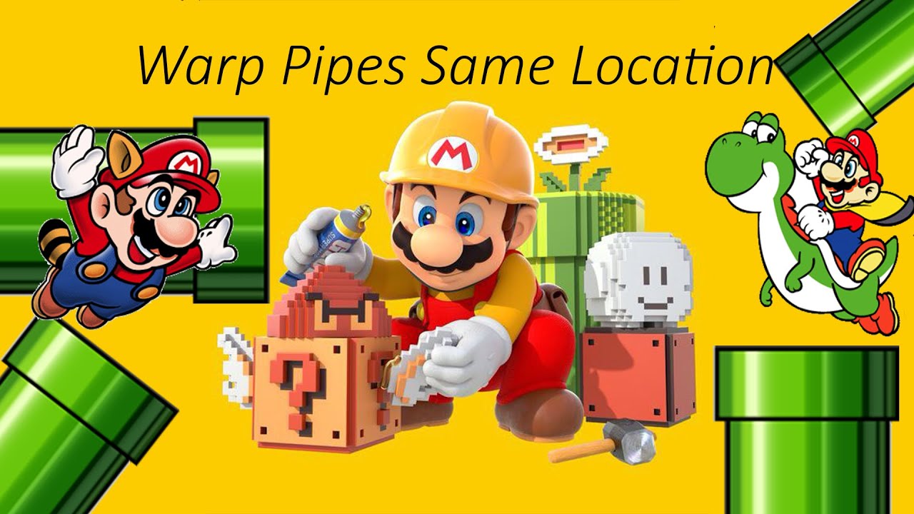 Mario Maker Quick Tips Multiple Warp Pipes Same Location - YouTube