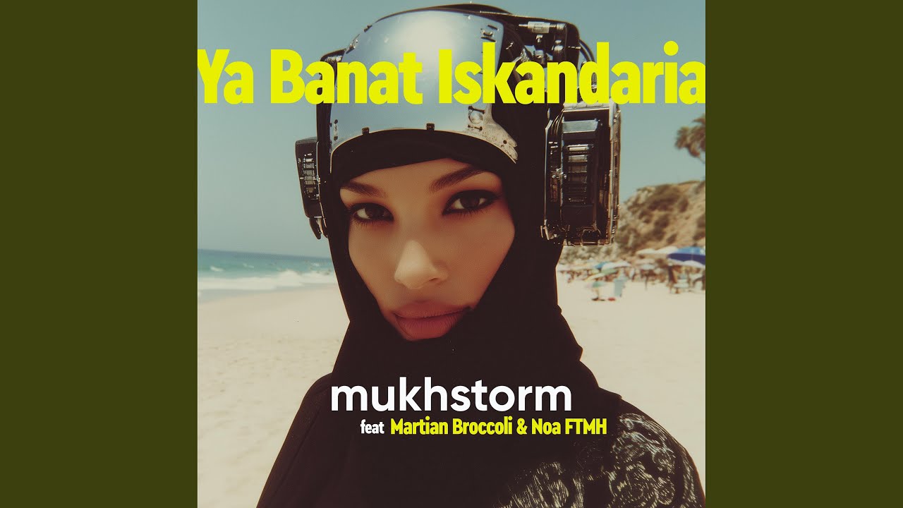 Ya Banat Iskandaria (feat. Martian Broccoli & Noa FTMH) - YouTube