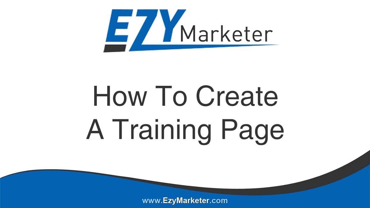 How To Create A Training Page - EzyMarketer.com - YouTube