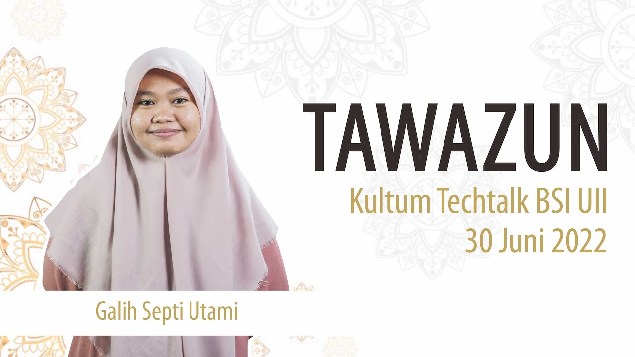 Tawazun | Galih Septi Utami | BSI Mengaji | Kultum Techtalk - YouTube