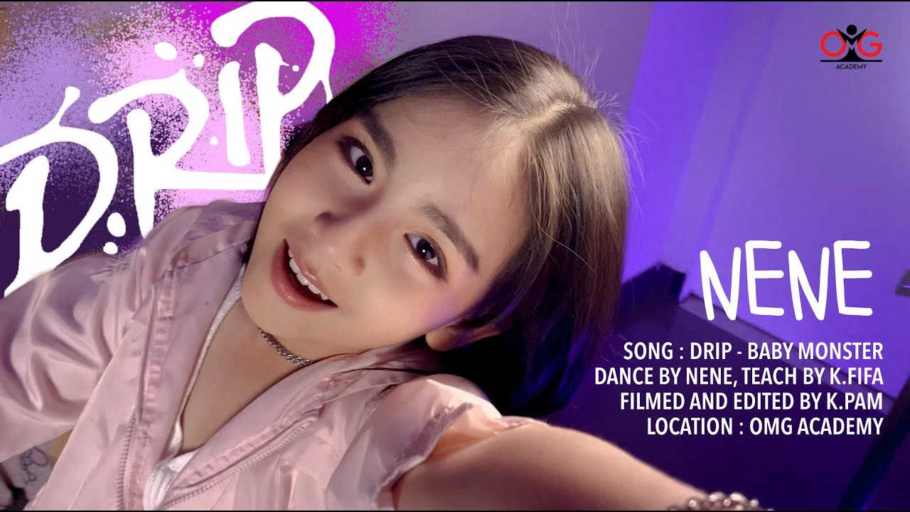BABYMONSTER - DRIP (NENE) | DANCE COVER by OMG Academy [Chiang Mai ...