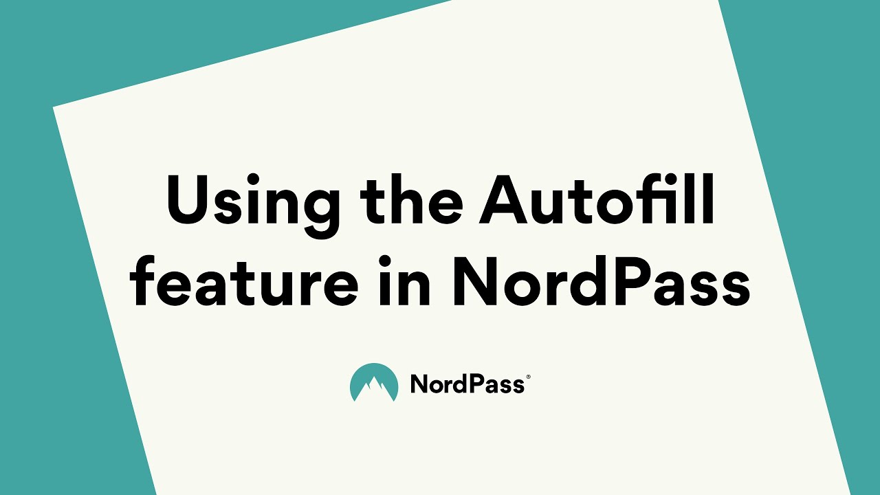 Using the Autofill feature in NordPass - YouTube