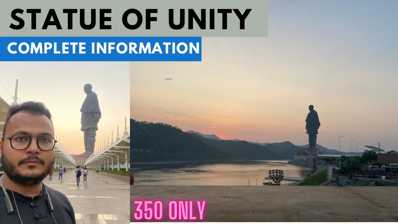 STATUE OF UNITY | Complete information | Best travel place in Vadodara ...