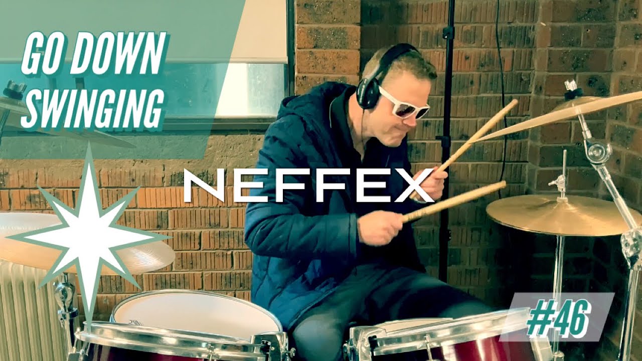 NEFFEX - Go Down Swinging (#drumcover 46) - YouTube