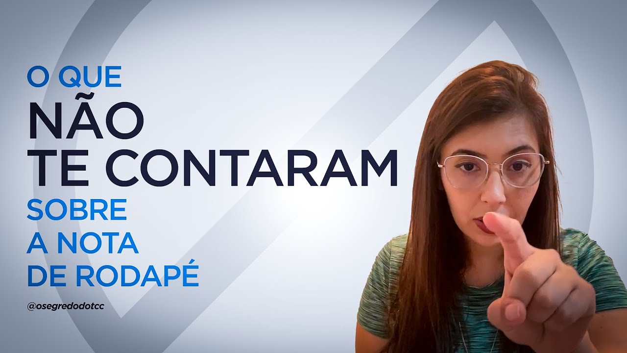 O que Não te Contaram sobre a Nota de Rodapé (TCC) - YouTube