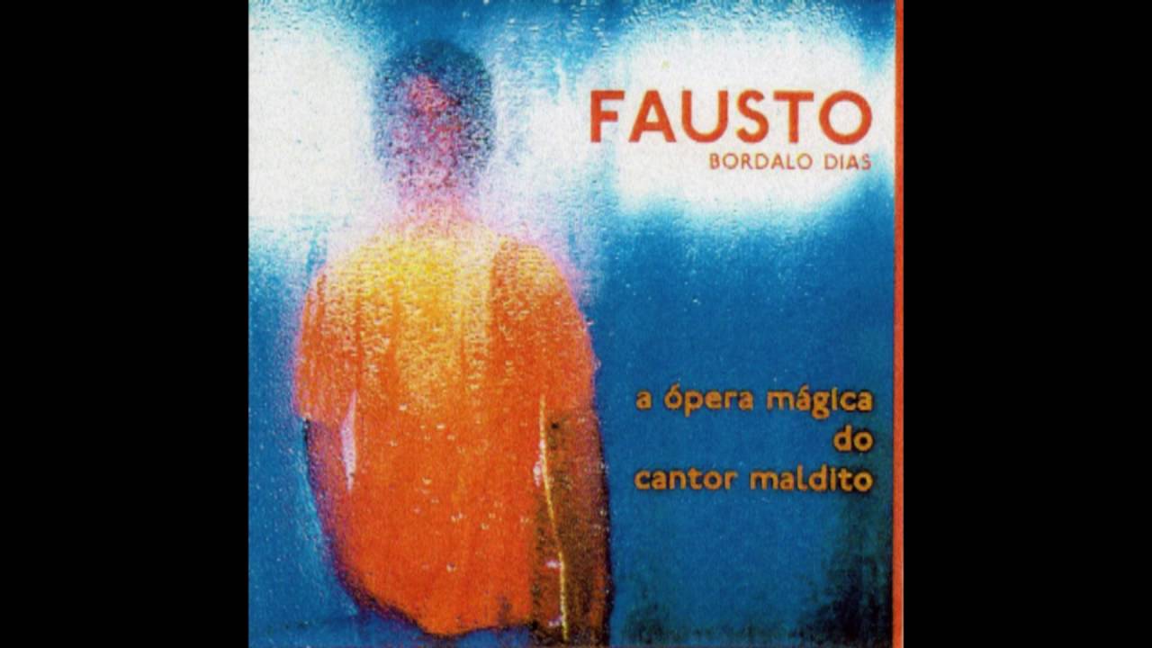 Fausto - A ópera mágica do cantor maldito (2003) - YouTube