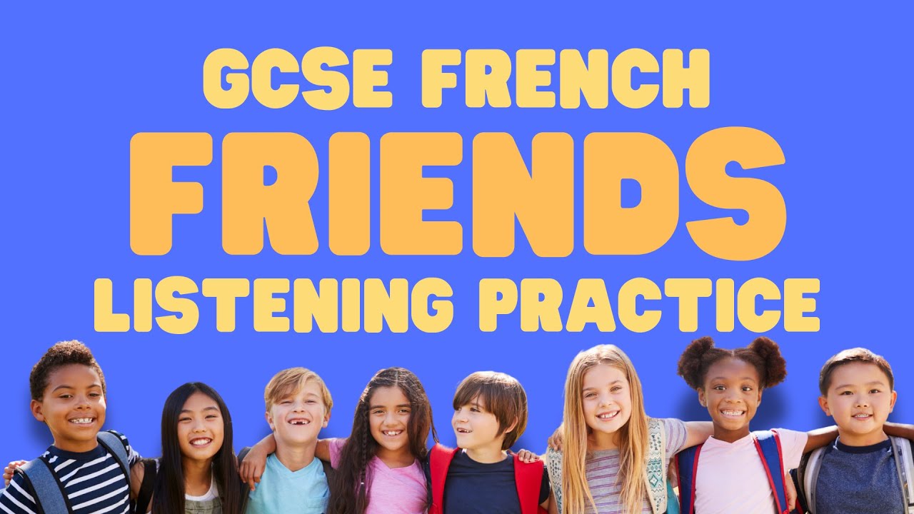 Improve GCSE FRENCH LISTENING: Friends | Dialogue & Worksheet! - YouTube