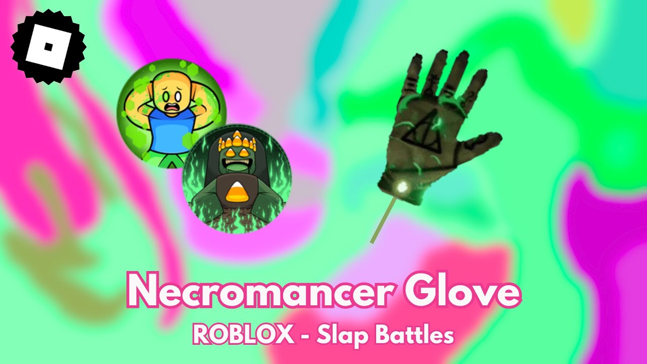 How to get the NECROMANCER GLOVE+ 'Infected' & 'Sweet-Tooth Sovereign ...