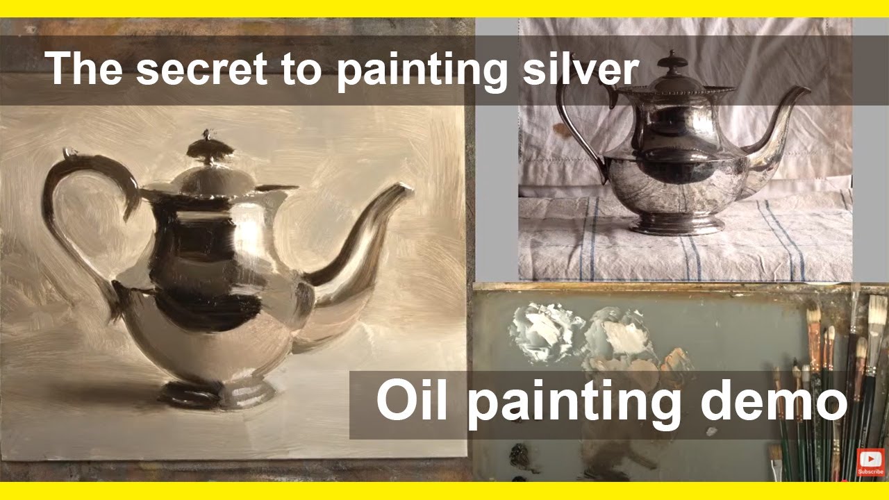 The secret to painting silver: Extreme simplification! Live Oil ...