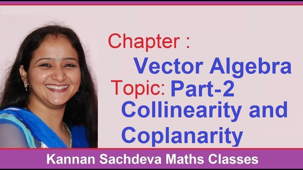 Class 12 Maths - Collinearity and Coplanarity Part-2 - YouTube