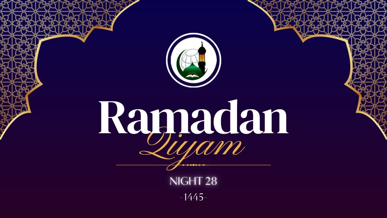 🕋 Live Qiyam 1445 | Night 28 | SLMCC UK - YouTube
