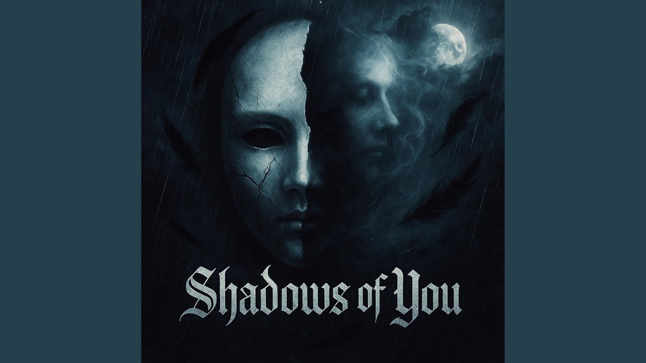 Shadows of You - YouTube