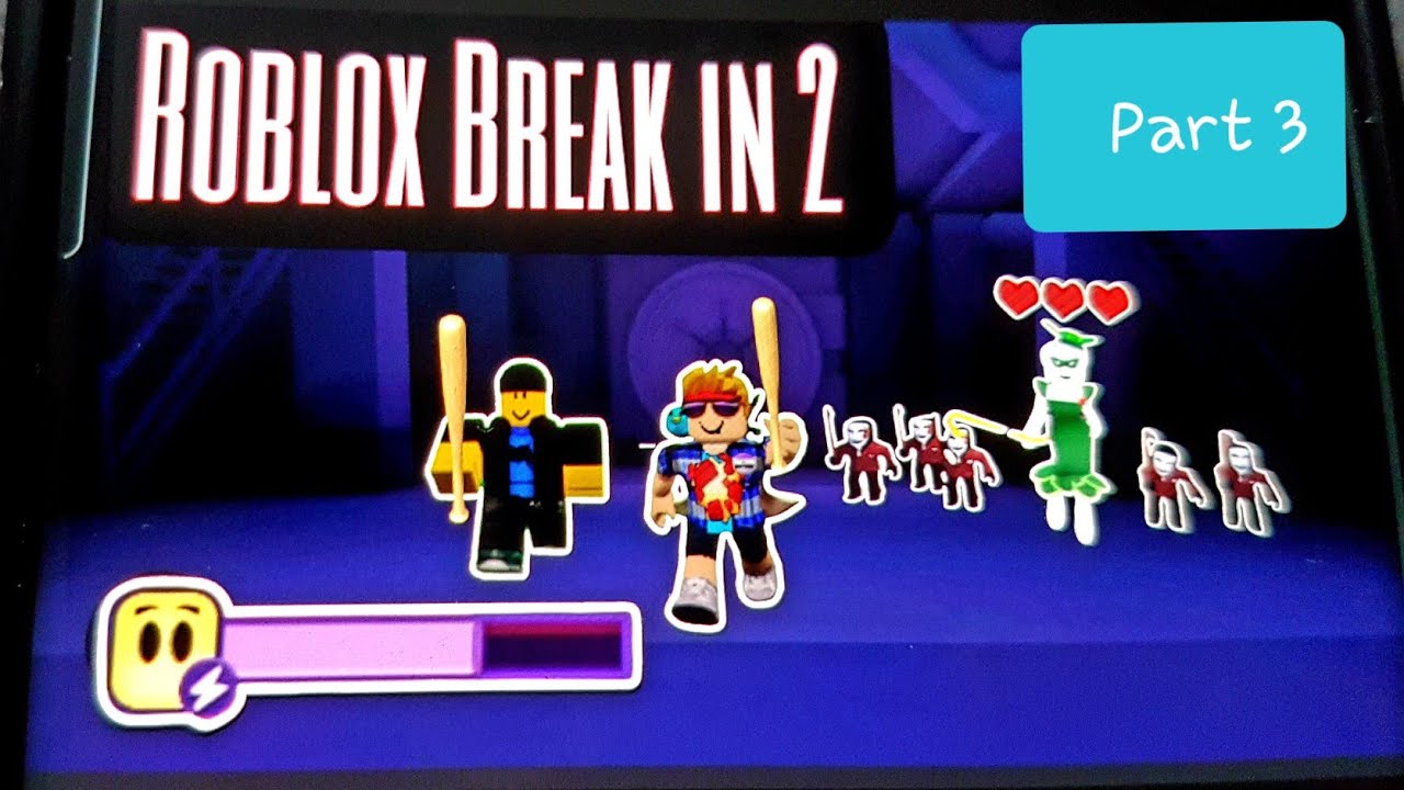 Roblox Break in 2 Part 3 - YouTube