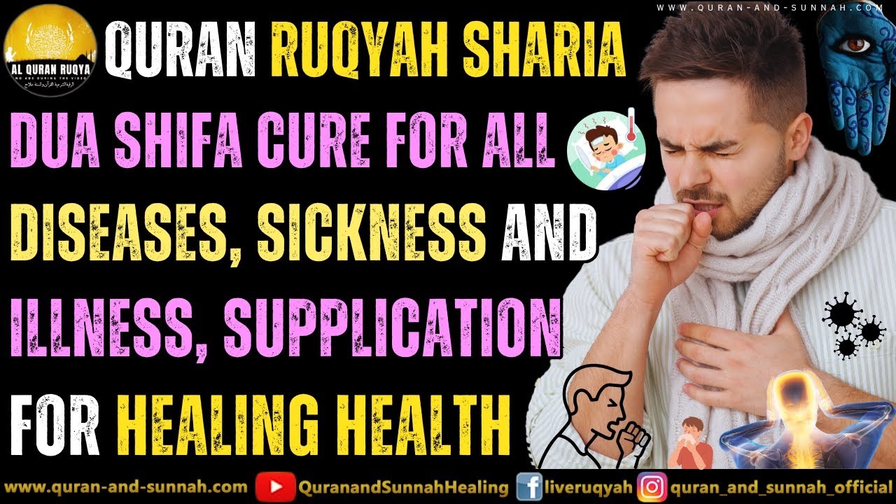 Quran Ruqya Sharia Shifa Cure For All Diseases, Sickness & Illness ...