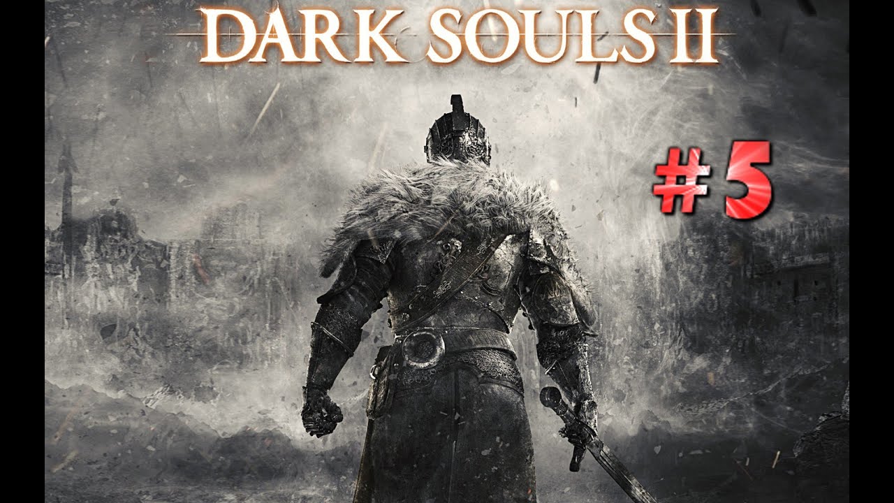 Dark Souls 2 Faith/Dex Build Playthough Gameplay Walkthrough Part 5 ...
