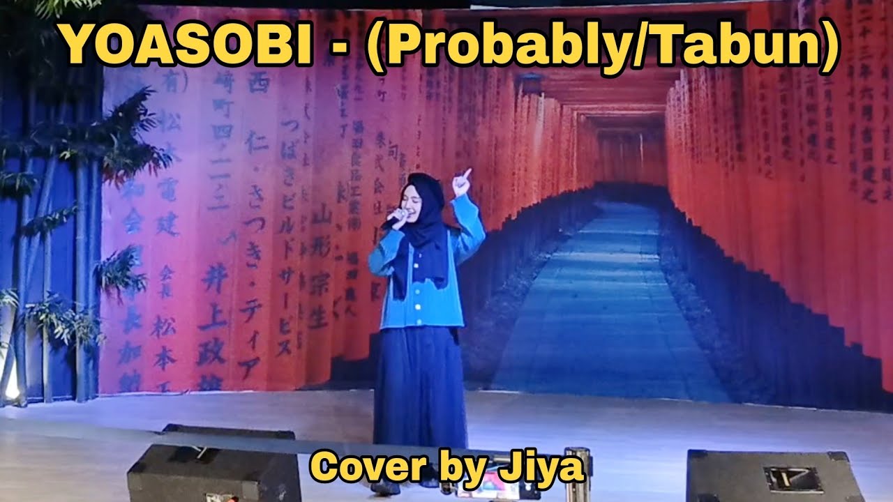 YOASOBI - たぶん (Probably/Tabun) | Cover by Jiya [at Our Dream Festival ...