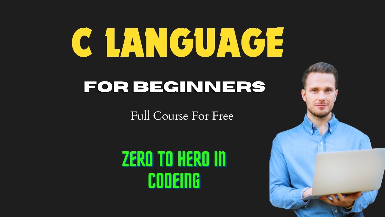 C LANGUAGE FULL COURSE|C LANGUAGE FOR BEGINNERS|C LANGUAGE TUTORIAL|# ...