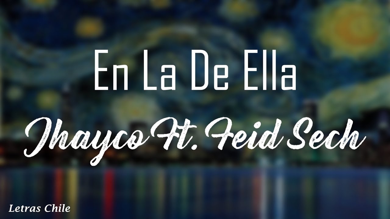 En La De Ella - Jhayco Ft Feid - Sech | Letra | - YouTube