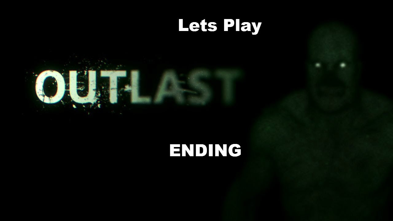 Outlast Ending: (No Commentary) The Walrider - YouTube