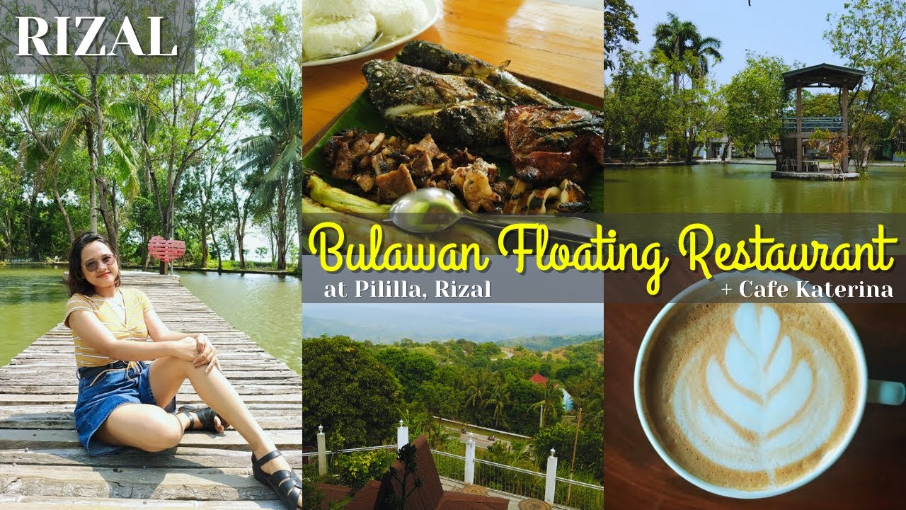 Floating Restaurant at Pililla, Rizal?! (Bulawan Resto + Cafe Katerina ...