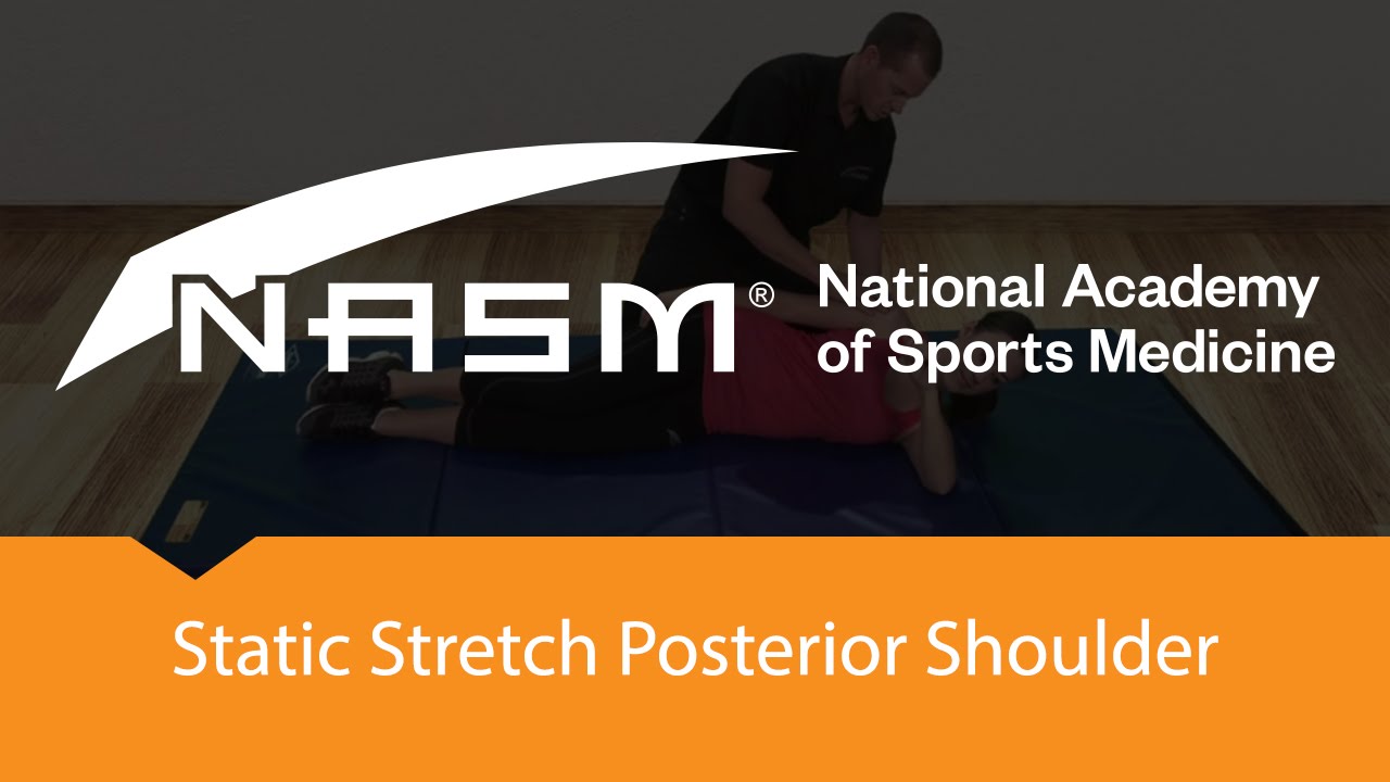 Static Stretch Posterior Shoulder - YouTube