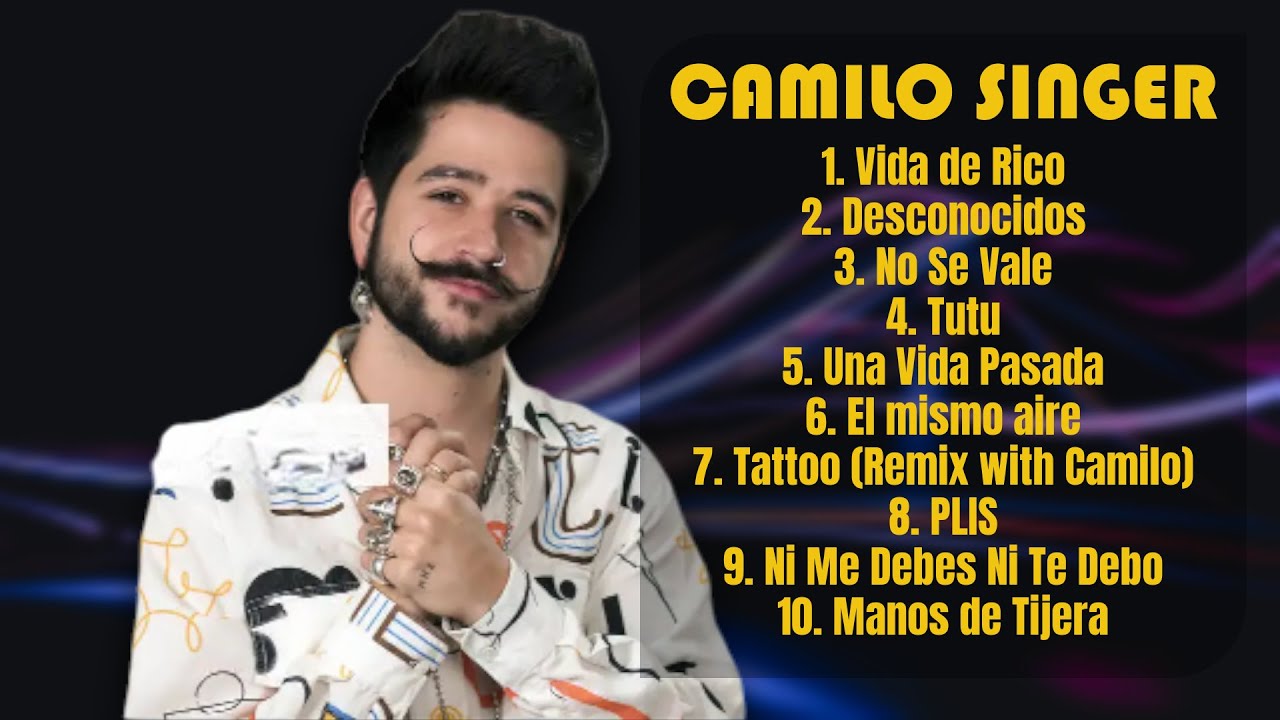 Camilo Singer-Essential tracks for your collection-Superior Songs Mix ...