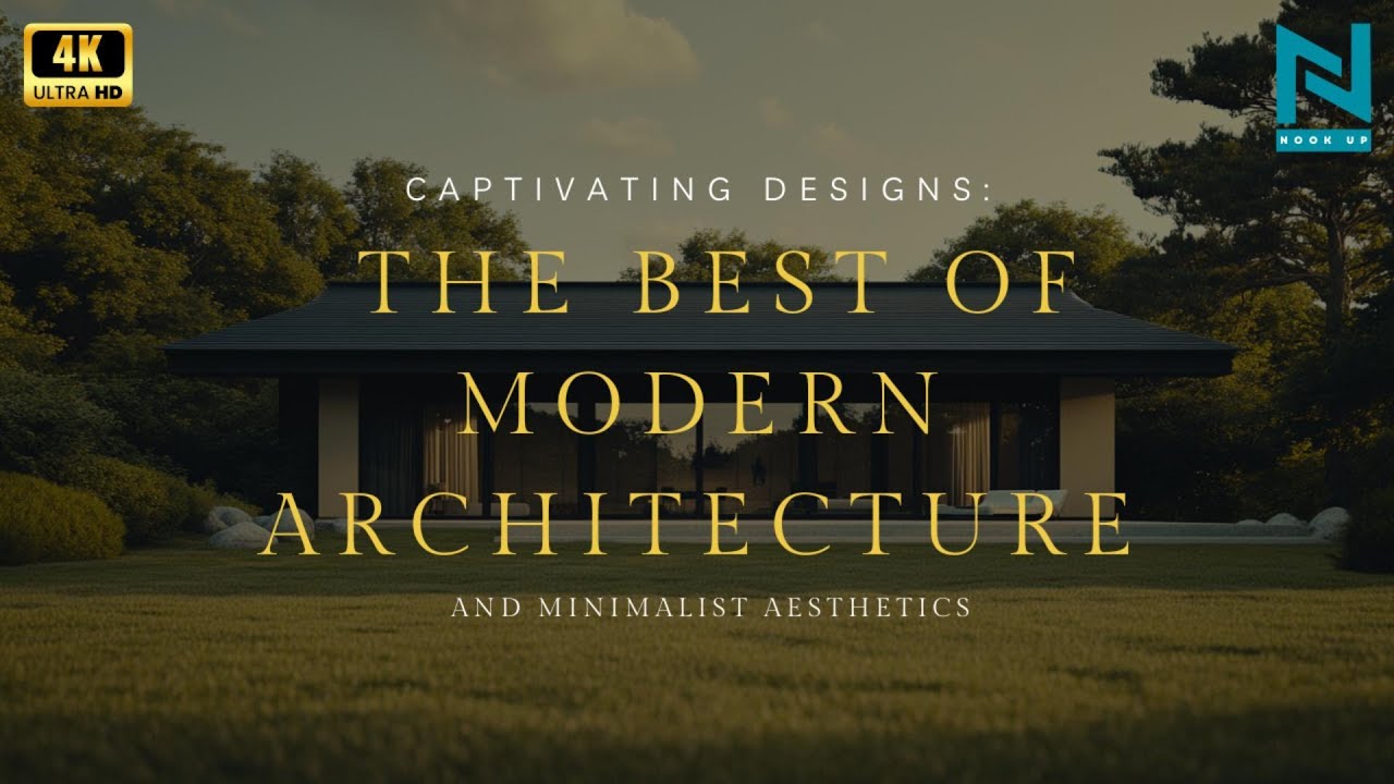 Captivating Designs: The Best of Modern Architecture and Minimalist ...