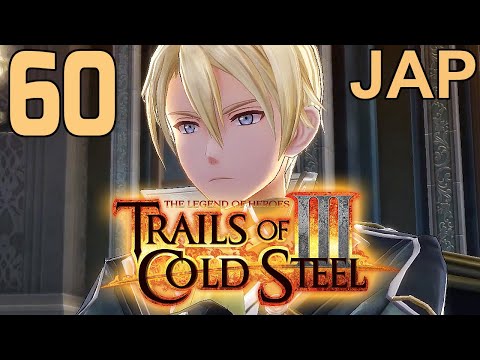Trails Of Cold Steel III (Japanese Voice) - Part 60 - Jusis Albarea