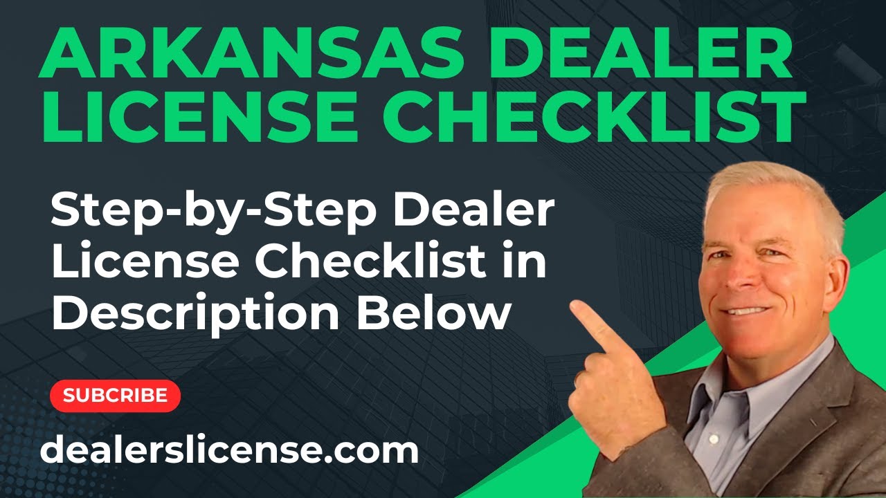 Arkansas Dealer License Checklist-Step by Step AR Dealer License ...