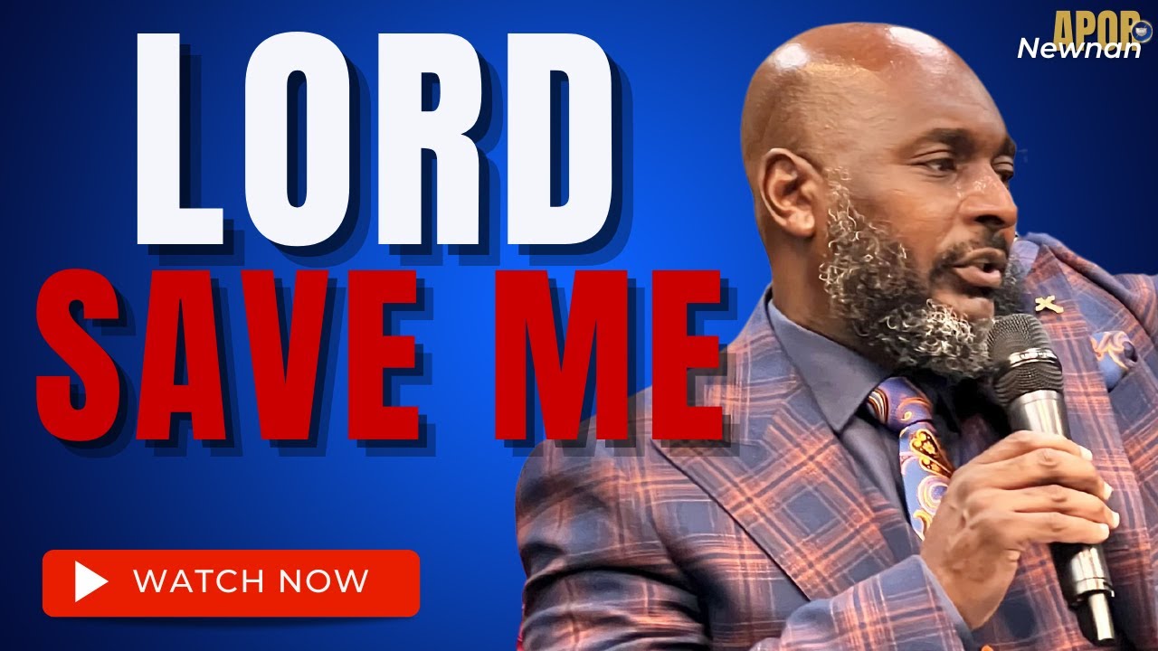 Lord Save Me - YouTube