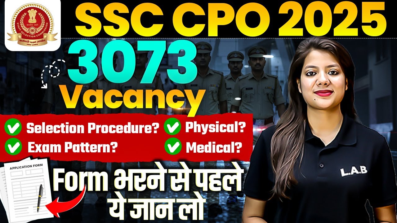SSC CPO 2025 Vacancy | SSC CPO Eligibility, Exam Pattern, Physical ...
