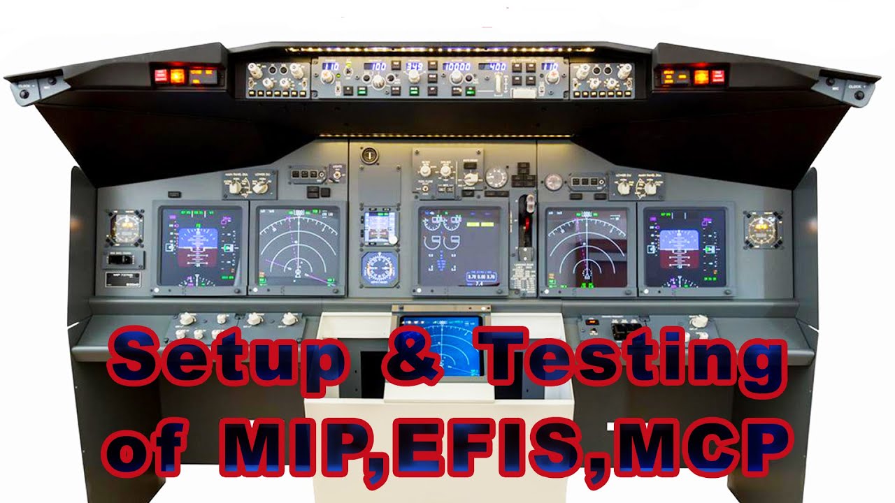 Setup & Testing of MIP, EFIS, MCP - YouTube