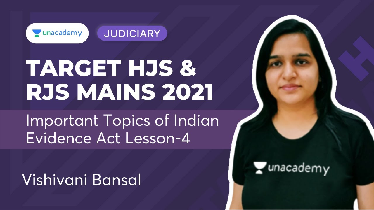 Important Topics of Indian Evidence Act Lesson-4 | PCSJ | Vishivani Bansal | Unacademy Judiciary ...