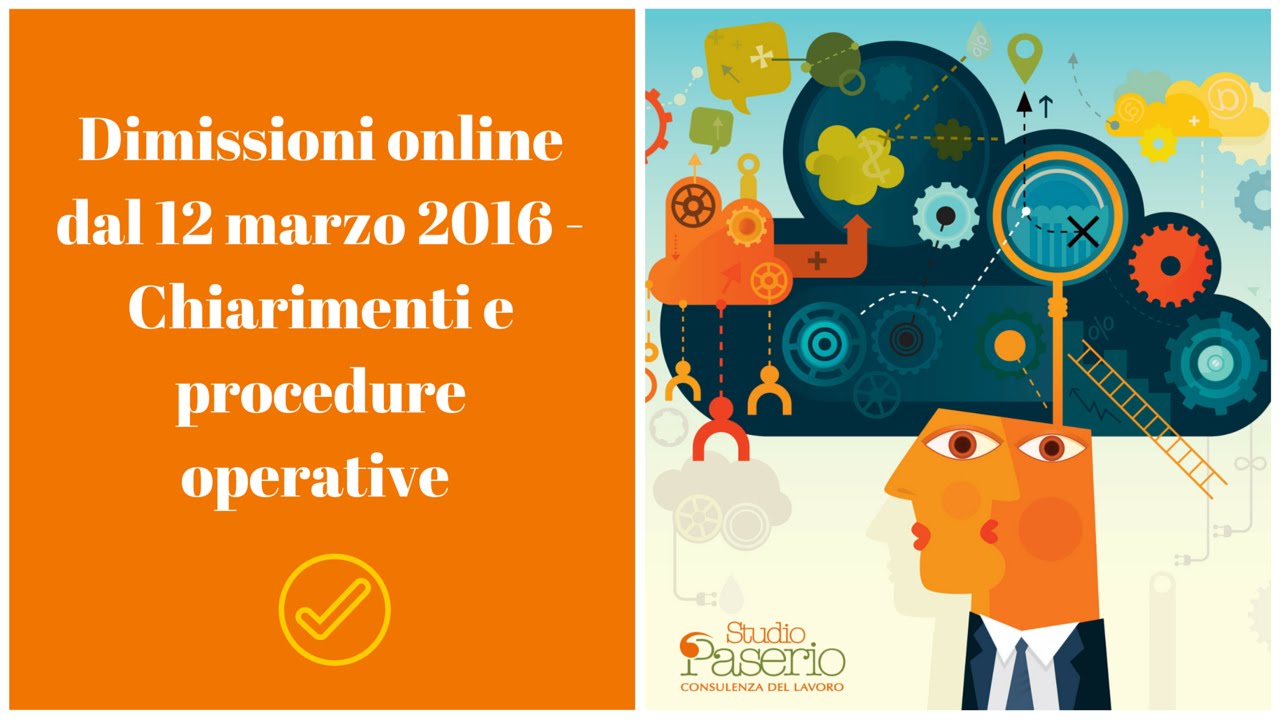 Dimissioni online dal 12 marzo 2016 - Chiarimenti e procedure operative ...