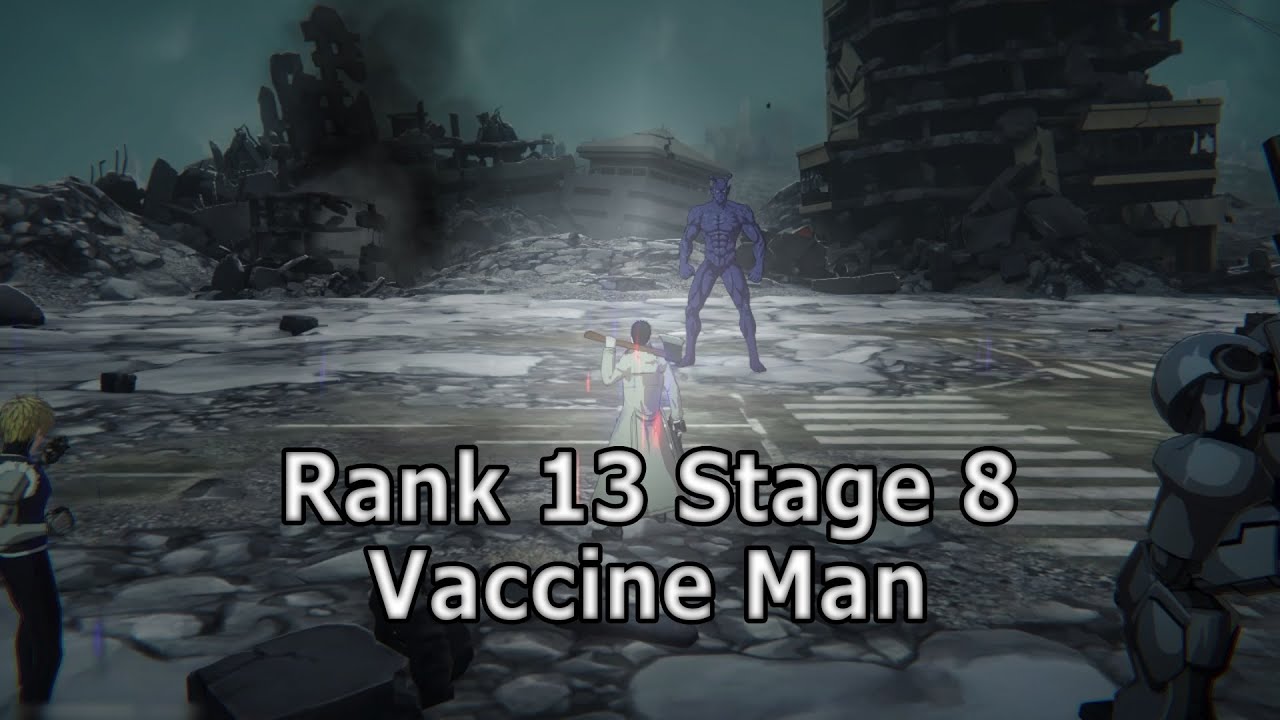 Vaccine Man Rank 13 Commission Stage 8 One Punch Man world - YouTube