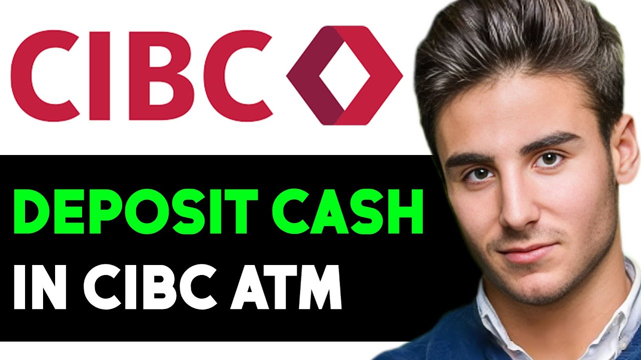 HOW TO DEPOSIT CASH IN CIBC ATM 2025! (FULL GUIDE) - YouTube